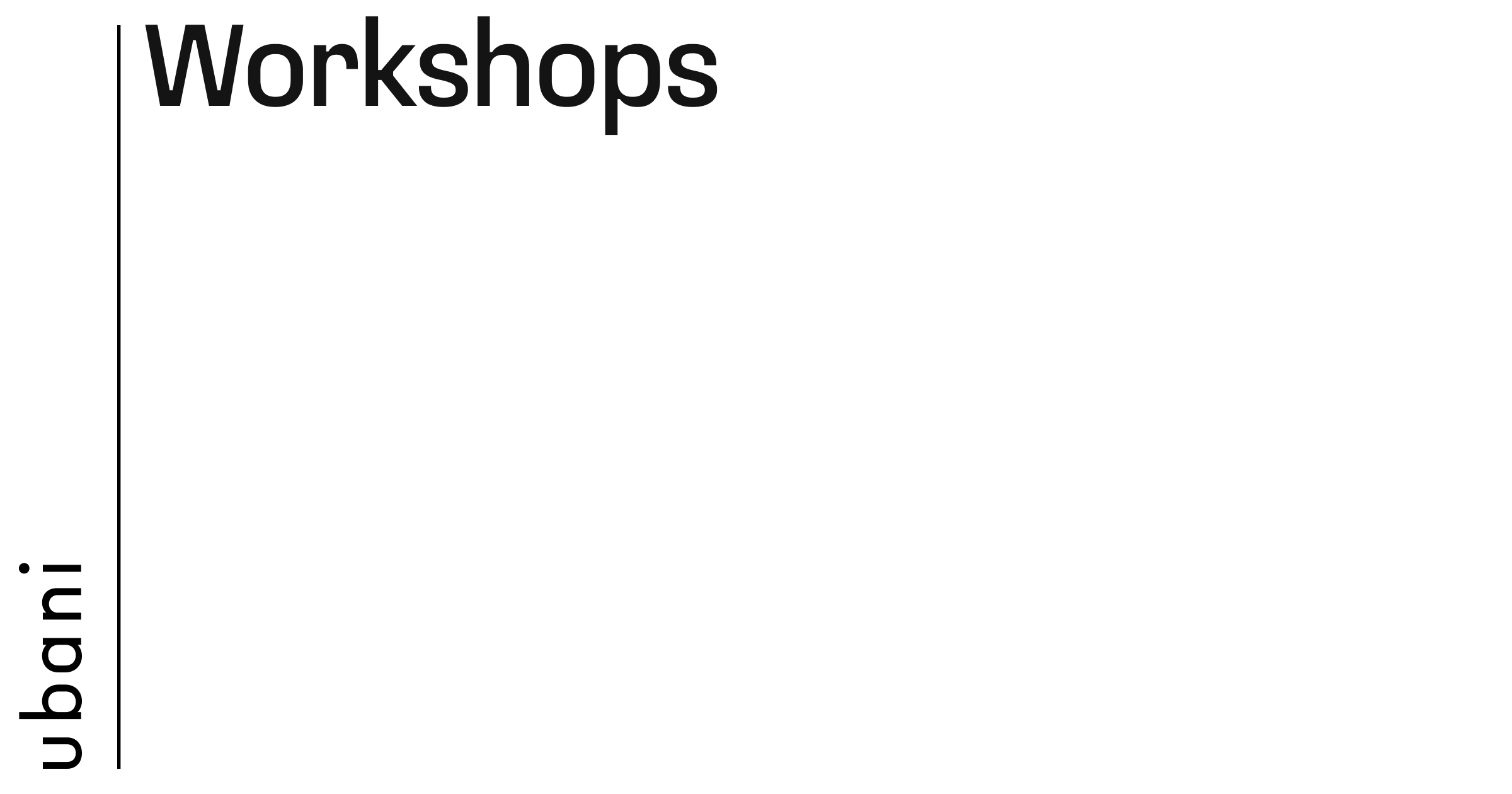 Workshops
